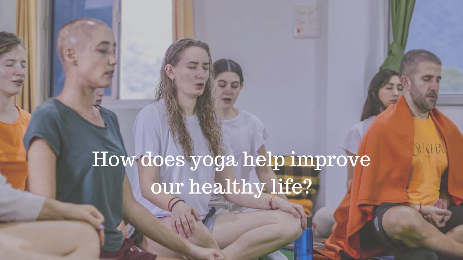 The secret to living a healthy life - Gurukul Yogashala