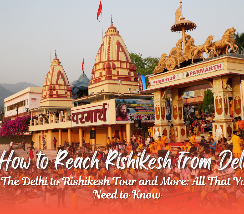 Best Rishikesh Tour Package | 3 Delhi to Rishikesh Travel Guide