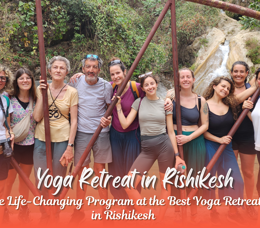 Best Yoga Retreat in Rishikesh: Find Peace & Transformation