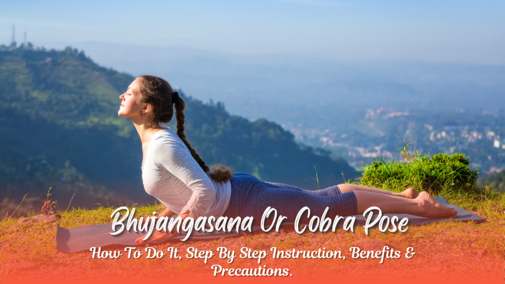 Master Bhujangasana (Cobra Pose) - 5 Benefits, Steps & Precautions