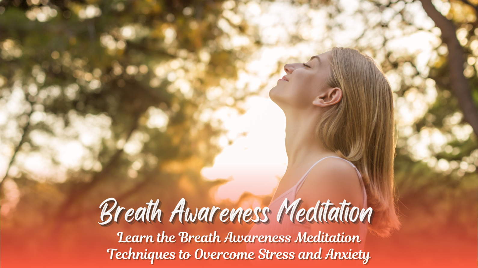 How to Reduce Stress with Breath Awareness Meditation – Gurukul Yogashala