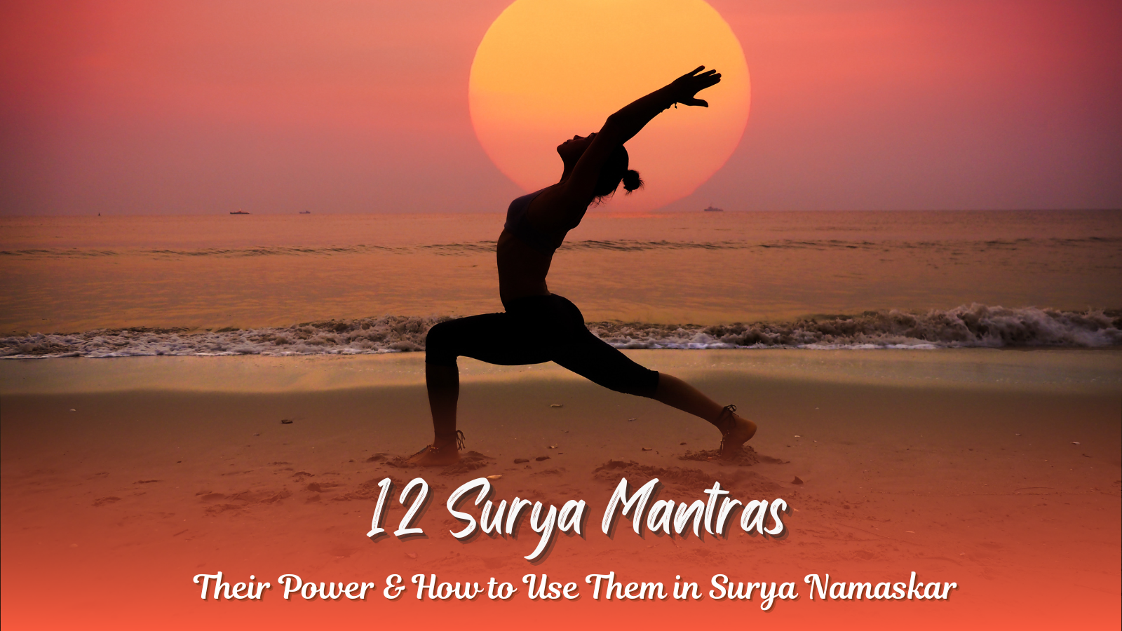 12 Surya Mantras: Benefits & How to Use Them in Yoga