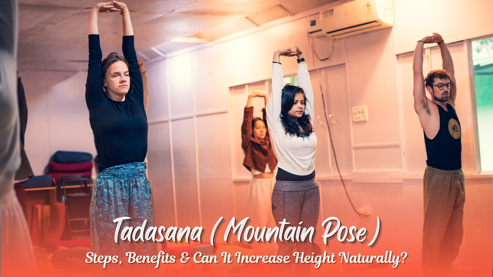 Tadasana (Mountain Pose): Steps, 5 Benefits & Height Increase Explained