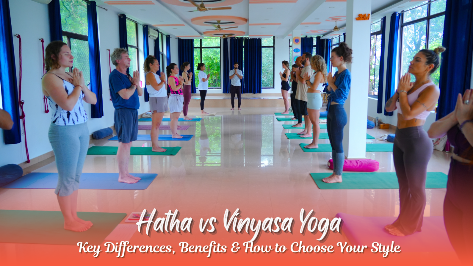 Hatha vs Vinyasa Yoga: Key Differences, Benefits & How to Choose Your Style - Gurukul Yogashala